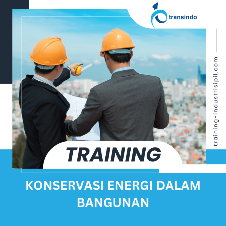 TRAINING KONSERVASI ENERGI DALAM BANGUNAN | Training Industrisipil